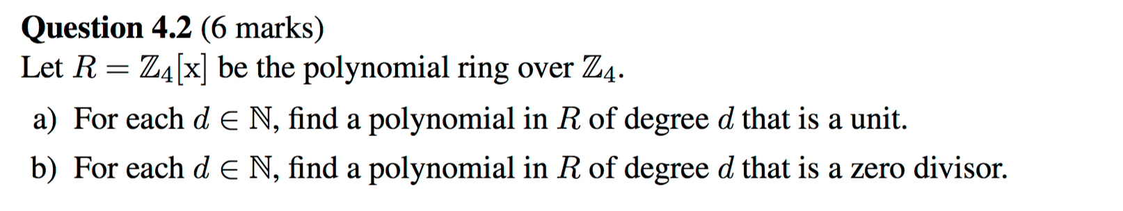 Solved Let R = Z_4 [x] be the polynomial ring over Z_4. For | Chegg.com