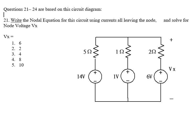Solved Questions 21- 24 are based on this circuit diagram: | Chegg.com