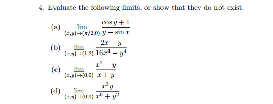 Solved Evaluate the following limits, or show that they do | Chegg.com