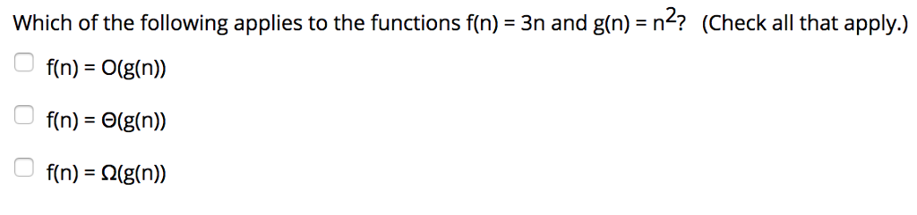 Solved Which of the following applies to the functions f(n) | Chegg.com