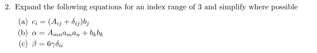 Solved 2. Expand the following equations for an index range | Chegg.com