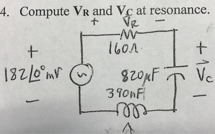 Solved Compute V_R and V_C at resonance. | Chegg.com
