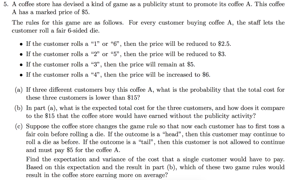 Solved A coffee store has devised a kind of game as a | Chegg.com