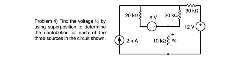 Solved Find the voltage V0 by using superposition to | Chegg.com
