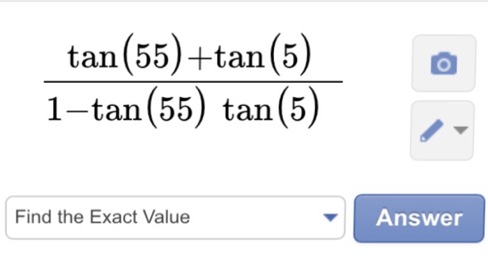 Solved Find exact value in degrees tan(55)+tan(5)/1- tan | Chegg.com Solved Find exact value in degrees tan(55)+tan(5)/1- tan | Chegg.com