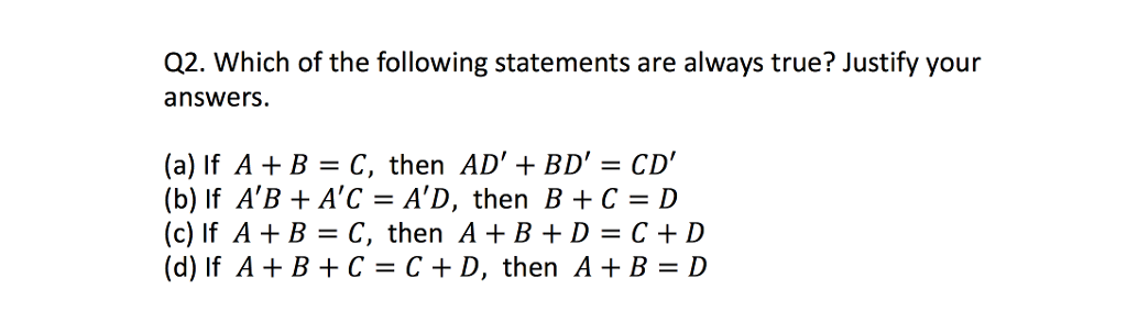 Solved Q2. Which of the following statements are always | Chegg.com