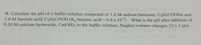 Solved B. Calculate the pH of a buffer solution composed of | Chegg.com