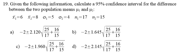 Solved Given the following information, calculate a 95% | Chegg.com
