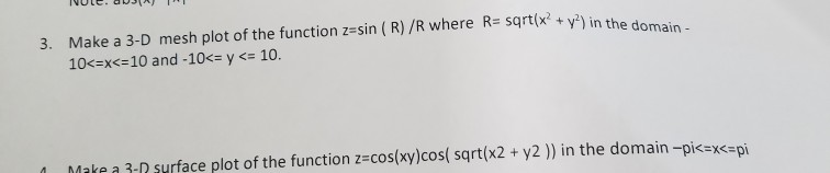 Solved Make a 3-D mesh plot of the function z-sin ( R) /R | Chegg.com