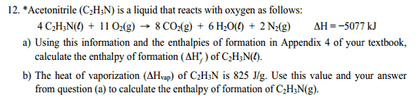 Solved 12. *Acetonitrile (C2H3N) is a liquid that reacts | Chegg.com