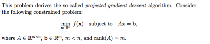 This problem derives the so-called projected gradient | Chegg.com