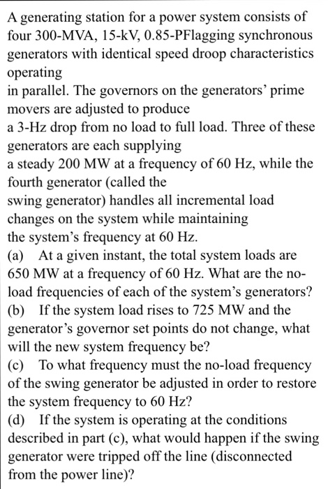 Solved A generating station for a power system consists of | Chegg.com