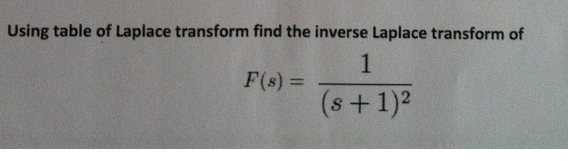 Solved Using table of Laplace transform find the inverse | Chegg.com