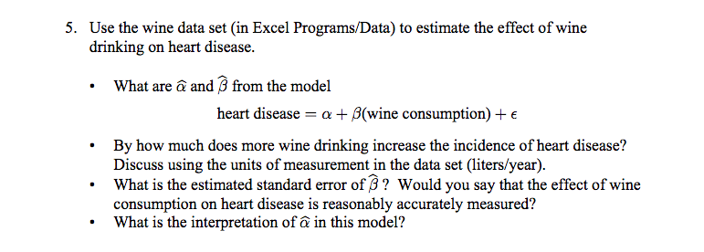 5. Use the wine data set (in Excel Programs/Data) to | Chegg.com