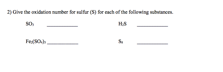 Solved 2) Give the oxidation number for sulfur (S) for each | Chegg.com
