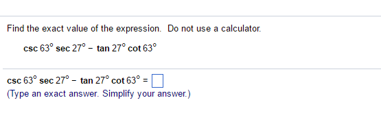 Solved Find the exact value of the expression. Do not use a | Chegg.com