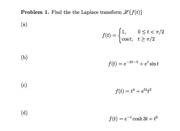 Solved Problem 1. Find the the Laplace transform 2 f(t) f(t) | Chegg.com