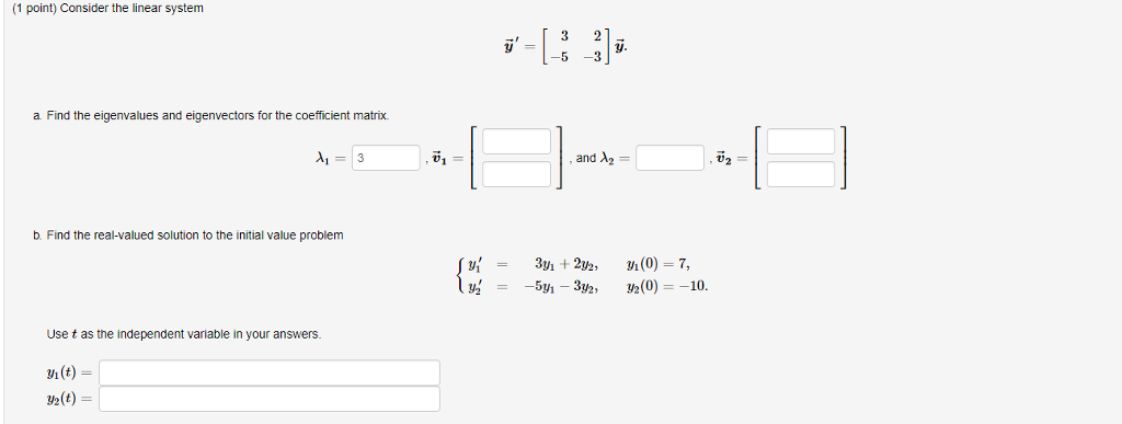 Solved 5 -3 a. Find the eigenvalues and eigenvectors for the | Chegg.com