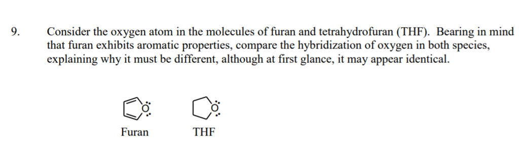 Solved 9.Consider the oxygen atom in the molecules of furan | Chegg.com