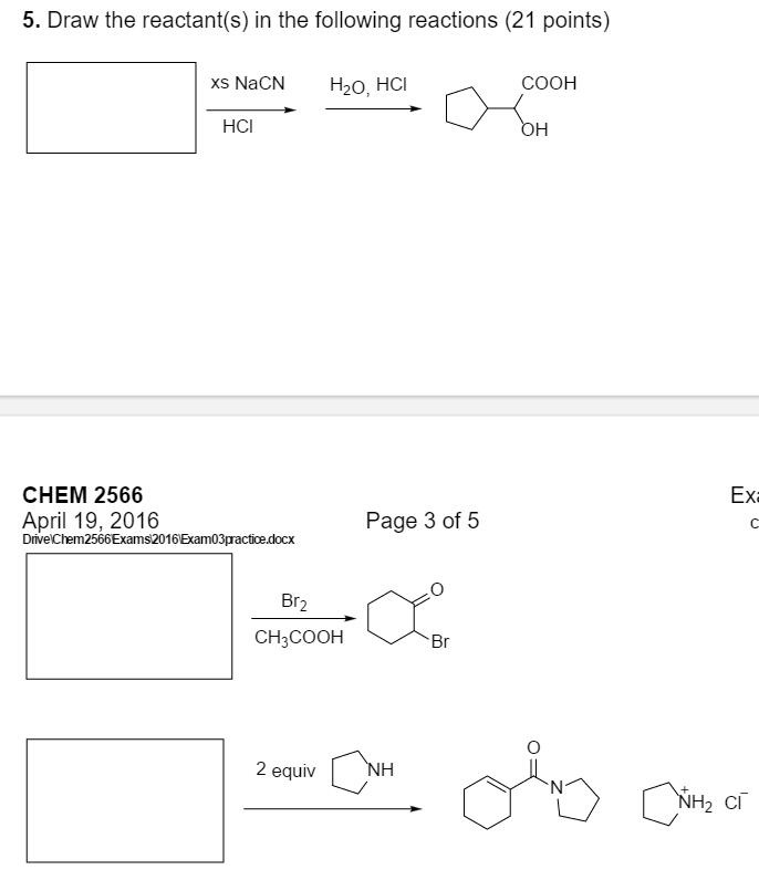 Solved 5. Draw the reactant(s) in the following reactions | Chegg.com
