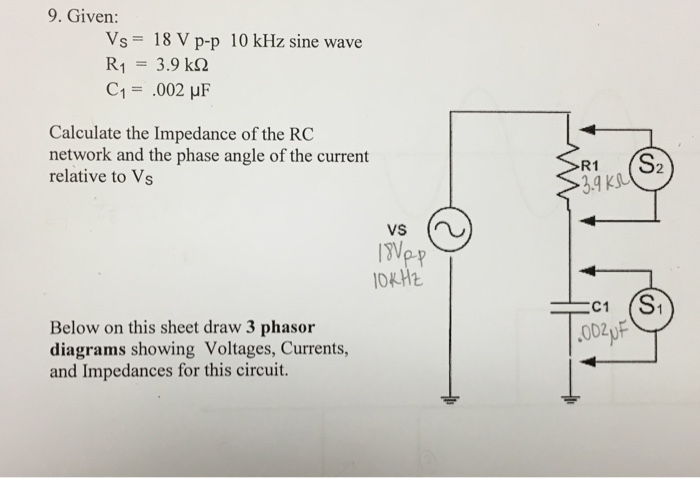 Solved 9. Given: Vs 18 V p-p 10 kHz Sine wave R1 3.9 k2 C1 | Chegg.com