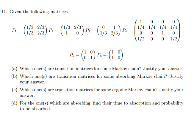 Solved 11. Given the following matrices p,-(1/3 213 Pi 10 0 | Chegg.com