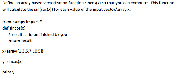 Solved Define an array based vectorization function | Chegg.com
