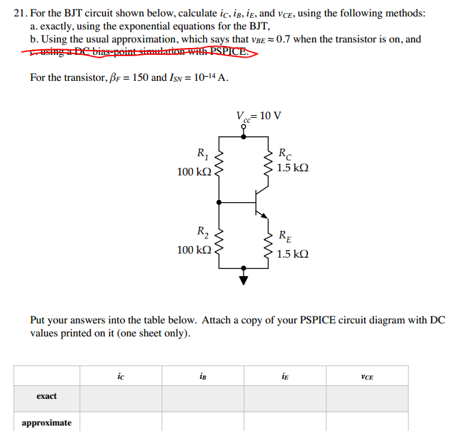 Solved For the BJT circuit shown below, calculate ic,ib. iE, | Chegg.com