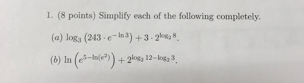 Solved 1. (8 points) Simplify each of the following | Chegg.com