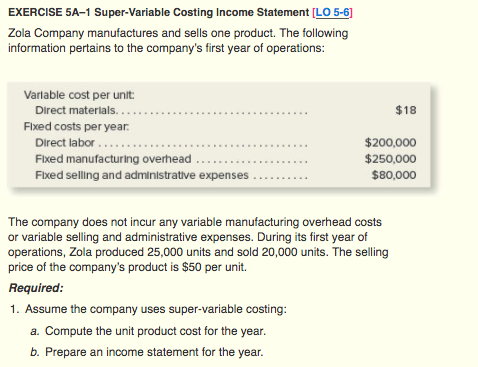 Solved EXERCISE 5A-1 Super-Variable Costing Income Statement | Chegg.com