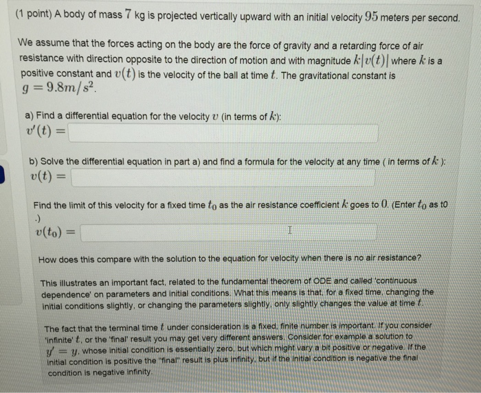 Solved A body of mass 7 kg is projected vertically upward | Chegg.com