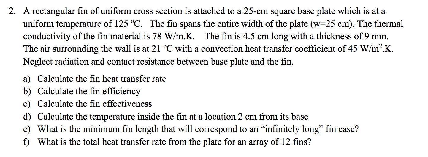 Solved A rectangular fin of uniform cross section is | Chegg.com