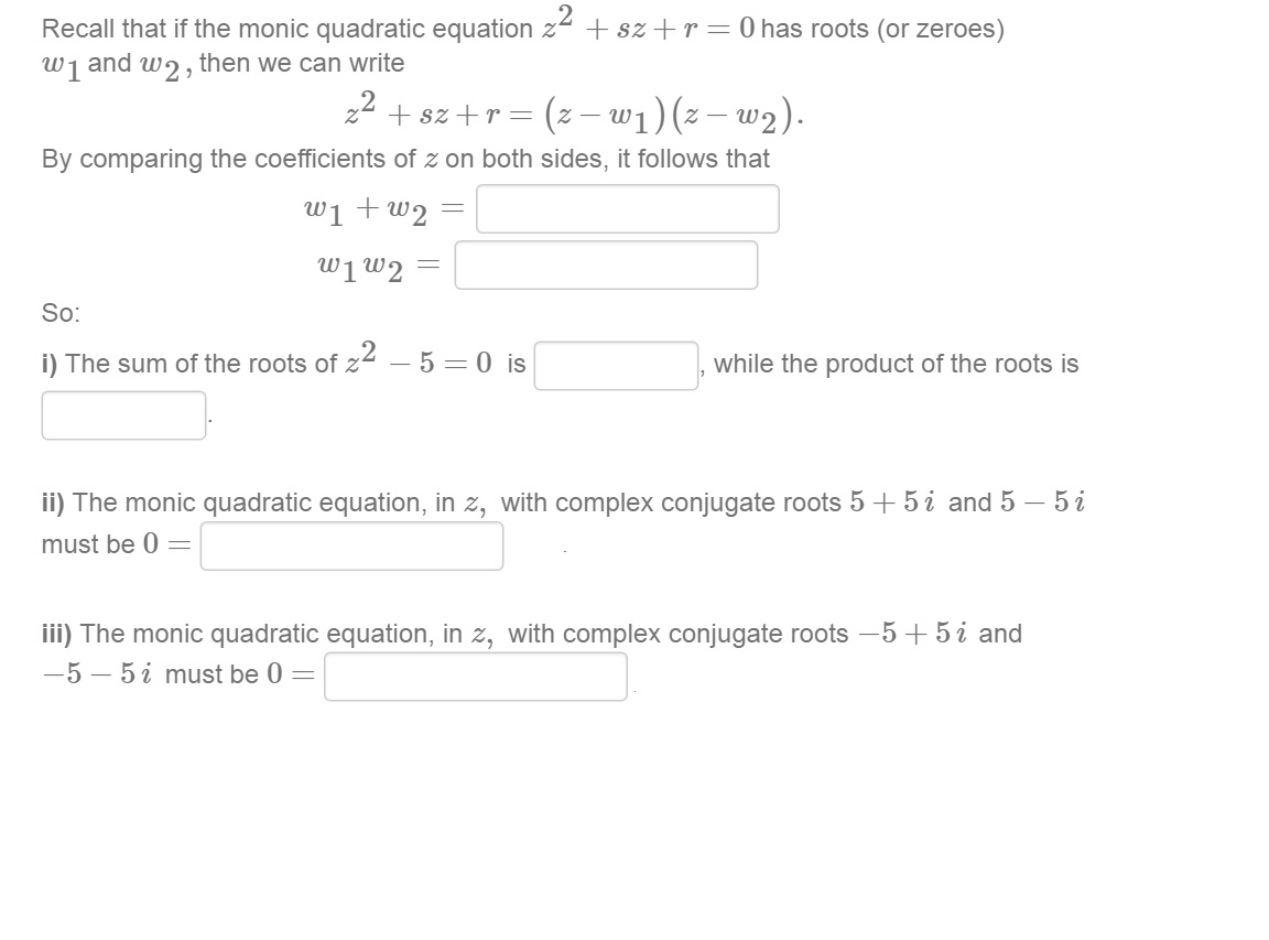 Solved 2 Recall that if the monic quadratic equation z4 | Chegg.com