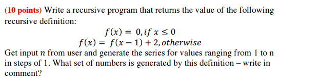 Solved Write a recursive program that returns the value of | Chegg.com