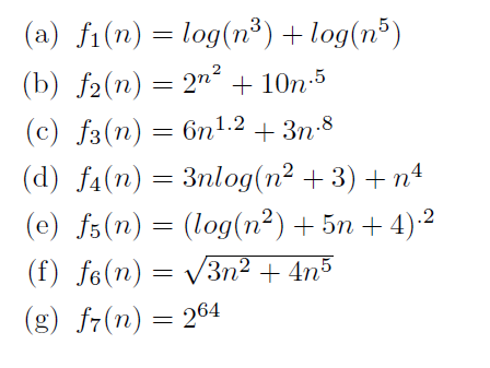 Solved Give the asymptotic complexity of each of the | Chegg.com