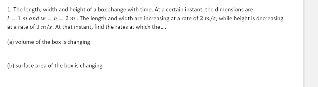 Solved 1. The length, width and height of a box change with | Chegg.com