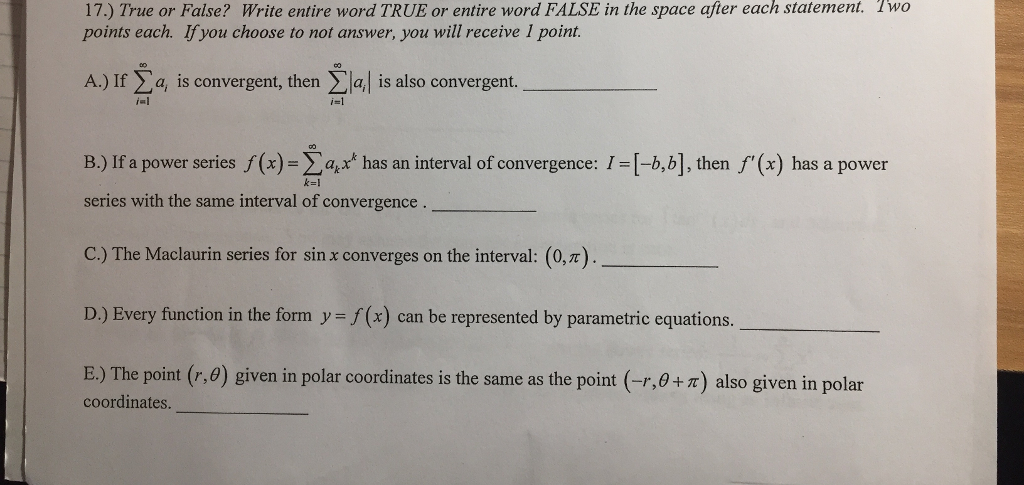 Solved 17.) True or False? Write entire word TRUE or entire | Chegg.com