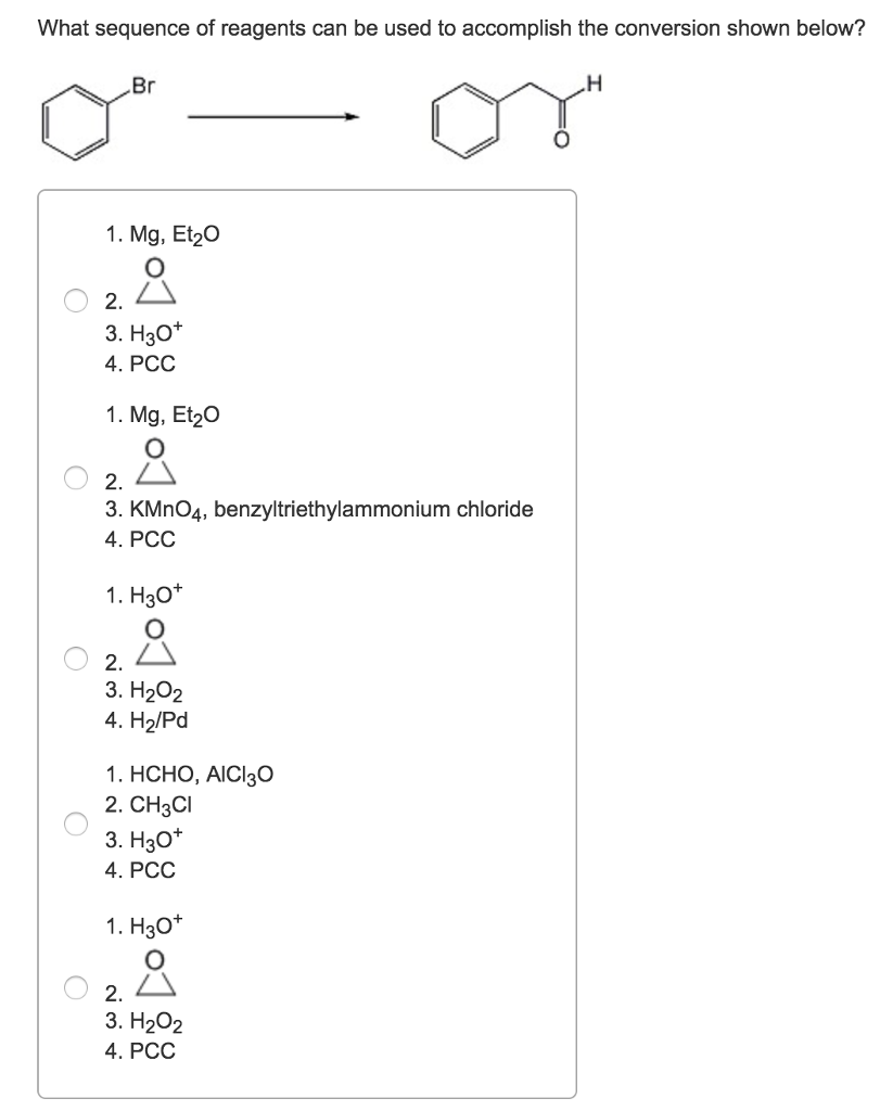 Solved What sequence of reagents can be used to accomplish | Chegg.com