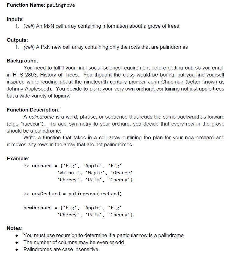 Solved Function Name: palingrove Inputs 1 (cell) An MxN cell | Chegg.com