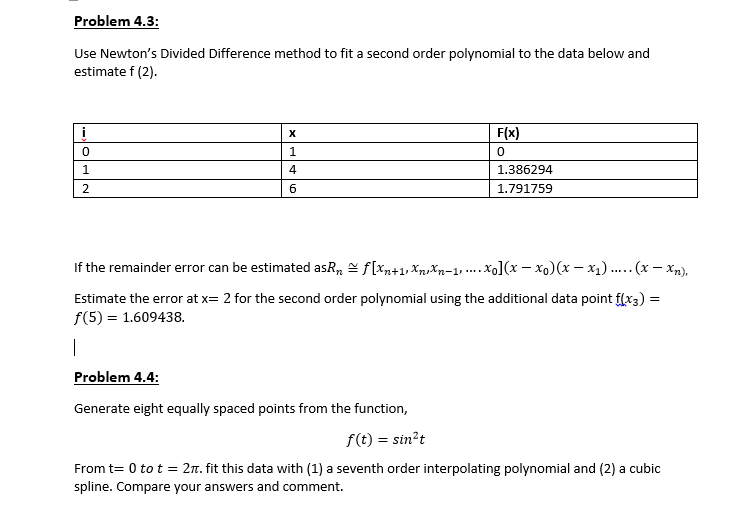 Solved Use Newton's Divided Difference method to fit a | Chegg.com