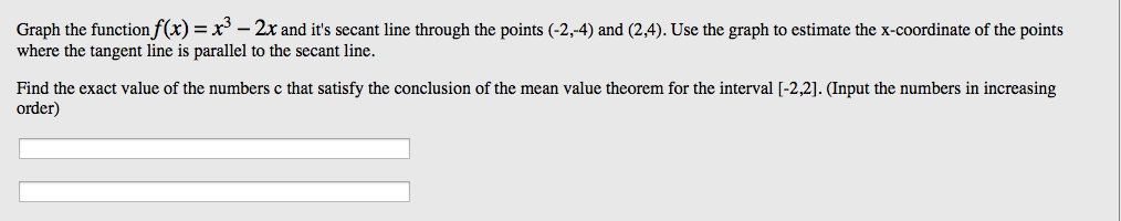 Solved Graph the function f(x) = X3 - 2x and it's secant | Chegg.com