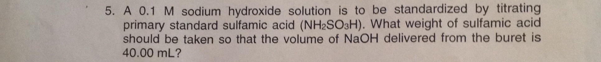 Solved A 0.1 M sodium hydroxide solution is to be | Chegg.com