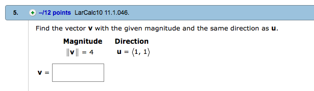 Solved Find the vector v with the given magnitude and the | Chegg.com