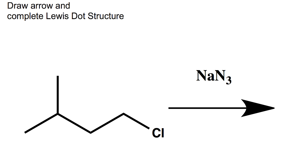 Solved Draw arrow and complete Lewis Dot Structure NaN CI | Chegg.com