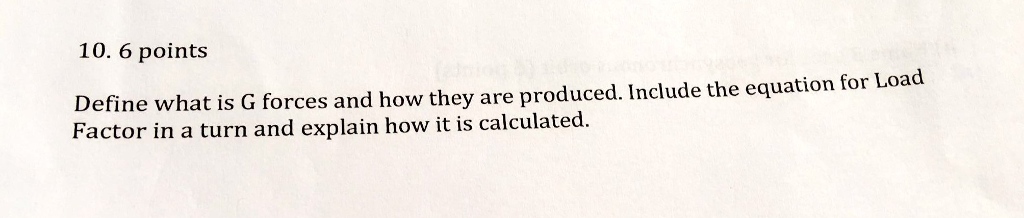 Solved 10. 6 points Define what is G forces and how they are | Chegg.com