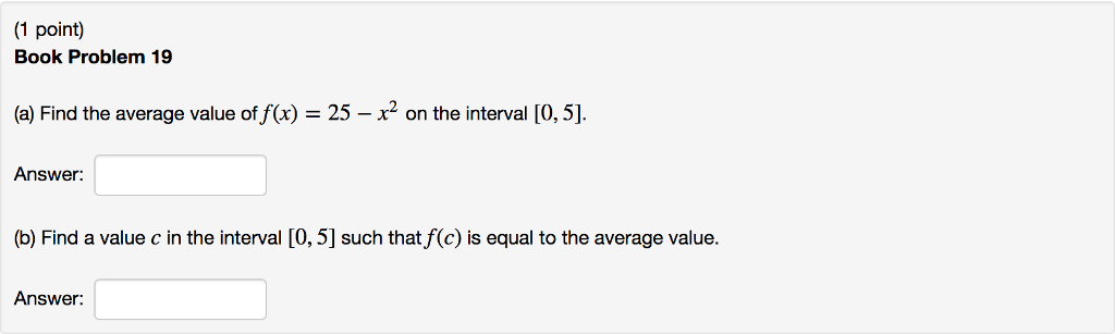 Solved Find the average value of f(x) = 25 - x^2 on the | Chegg.com