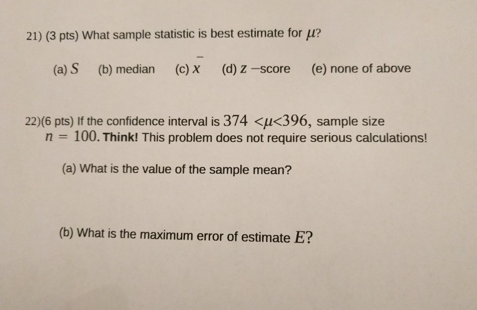Solved 21) (3 pts) What sample statistic is best estimate | Chegg.com