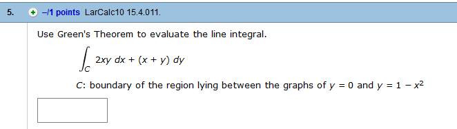 Solved Use Green's Theorem to evaluate the line integral. | Chegg.com