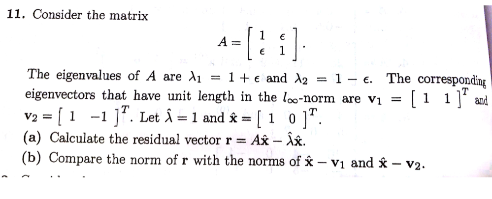 Solved 11. Consider the matrix The eigenvalues of A are ?1 = | Chegg.com
