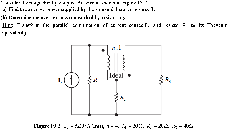 Solved Consider the magnetically coupled AC circuit shown in | Chegg.com